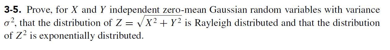Solved Prove, for X and Y independent zero-mean Gaussian | Chegg.com