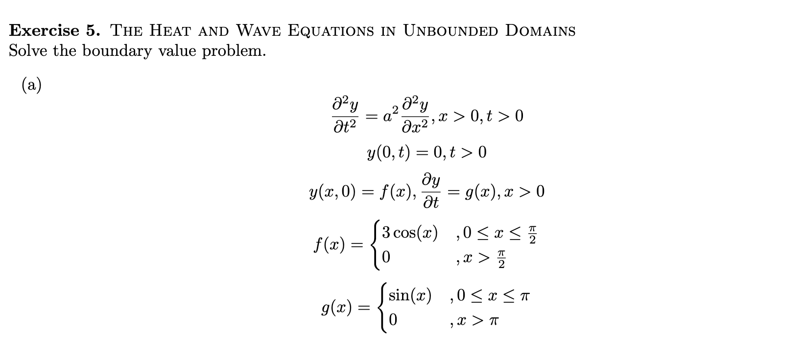 Solved Exercise 5. THE HEAT AND WAVE EQUATIONS IN UNBOUNDED | Chegg.com
