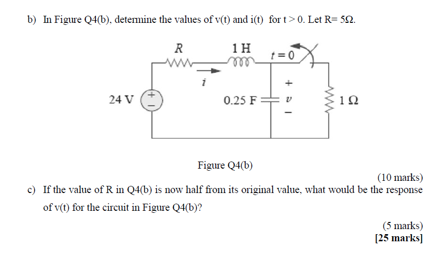 Solved b) In Figure Q4(b), determine the values of v(t) and | Chegg.com