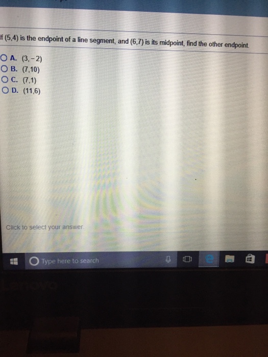 Solved if (5,4) is the endpoint of a line segment, and (6,7) | Chegg.com