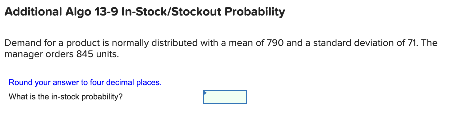 Solved Additional Algo 13-9 In-Stock/Stockout Probability | Chegg.com