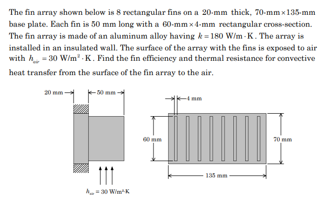 Solved The fin array shown below is 8 rectangular fins on a | Chegg.com