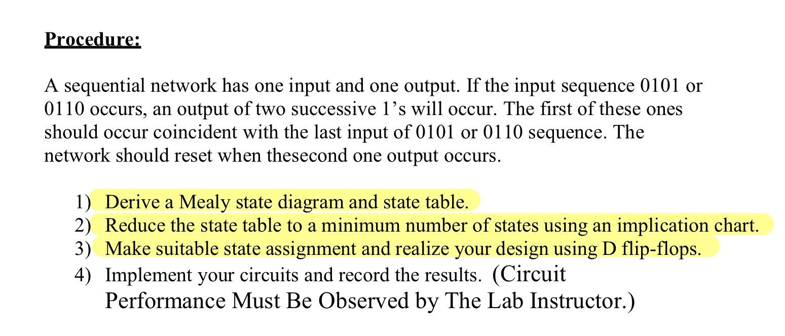 Solved Procedure: A sequential network has one input and one | Chegg.com