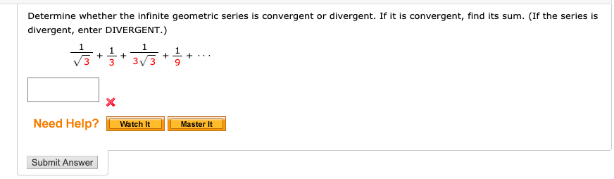 Solved Determine whether the infinite geometric series is | Chegg.com