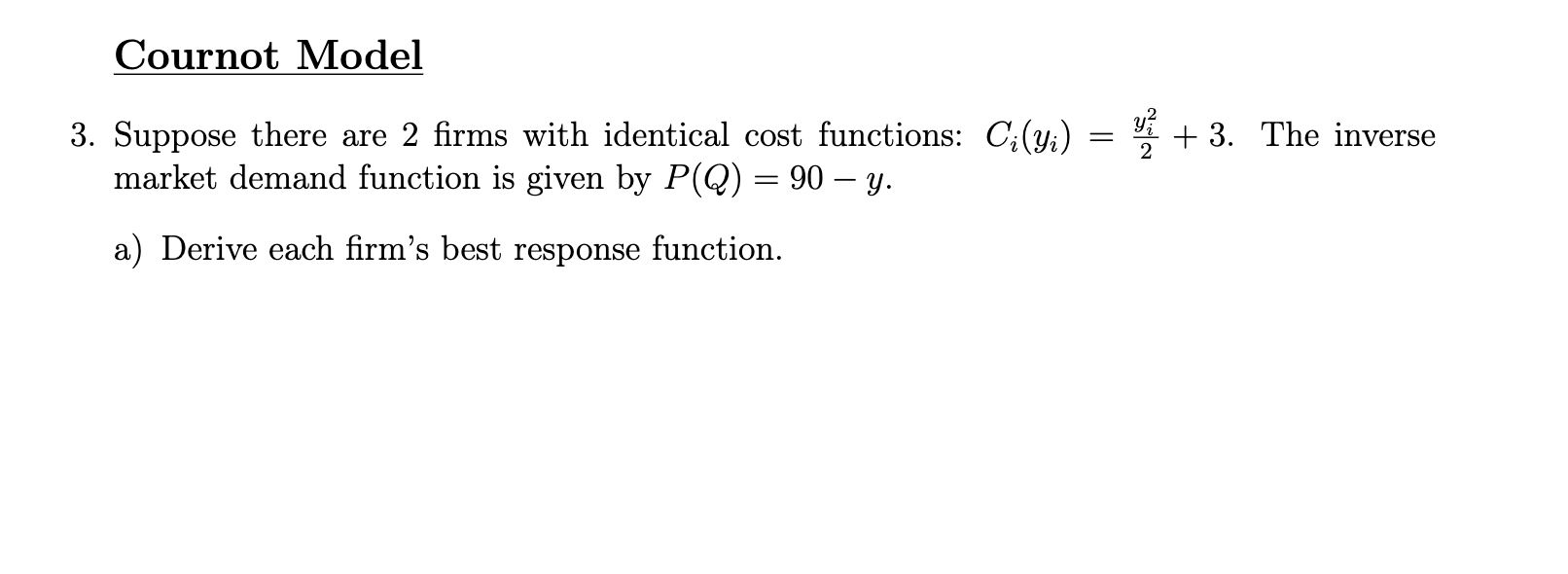 Solved Cournot Model + 3. The inverse 3. Suppose there are 2 | Chegg.com