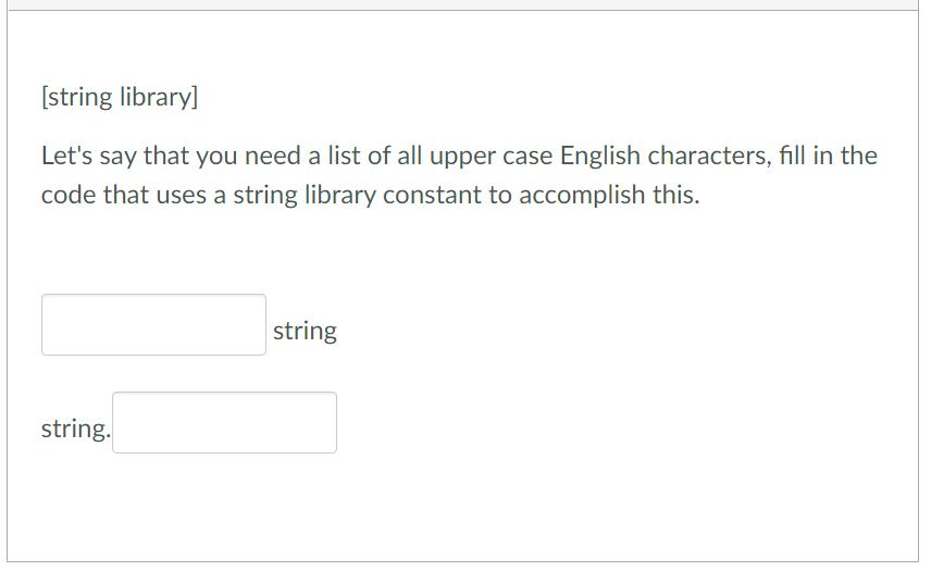 Solved [string library] In order to use the methods and | Chegg.com