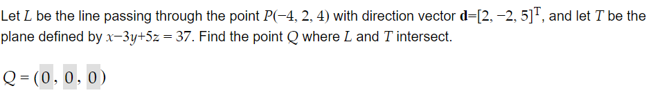 Solved Let L ﻿be the line passing through the point | Chegg.com