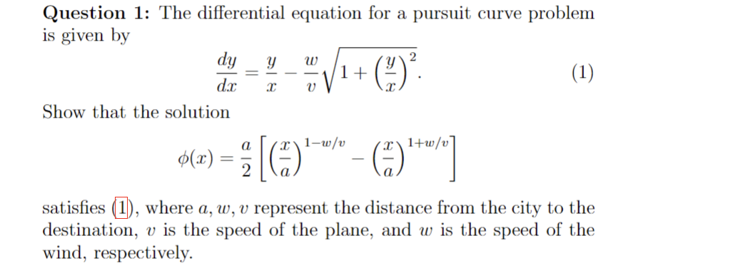 Solved Question 1: The differential equation for a pursuit | Chegg.com