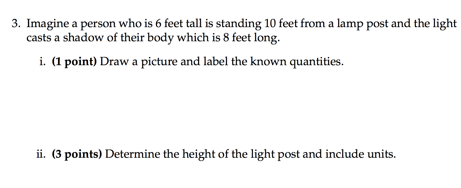 Solved 3. Imagine a person who is 6 feet tall is standing 10 | Chegg.com