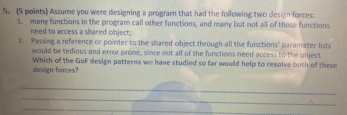 Solved 5. (5 points) Assume you were designing a program | Chegg.com