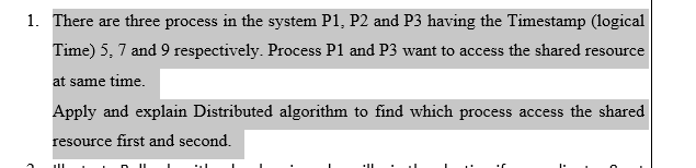 Solved 1. There are three process in the system P1, P2 and | Chegg.com
