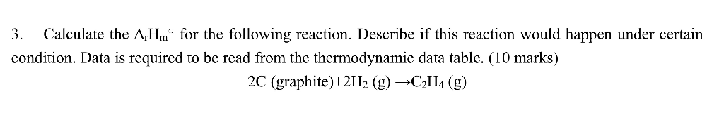 Solved 3. Calculate the A,Hm for the following reaction. | Chegg.com