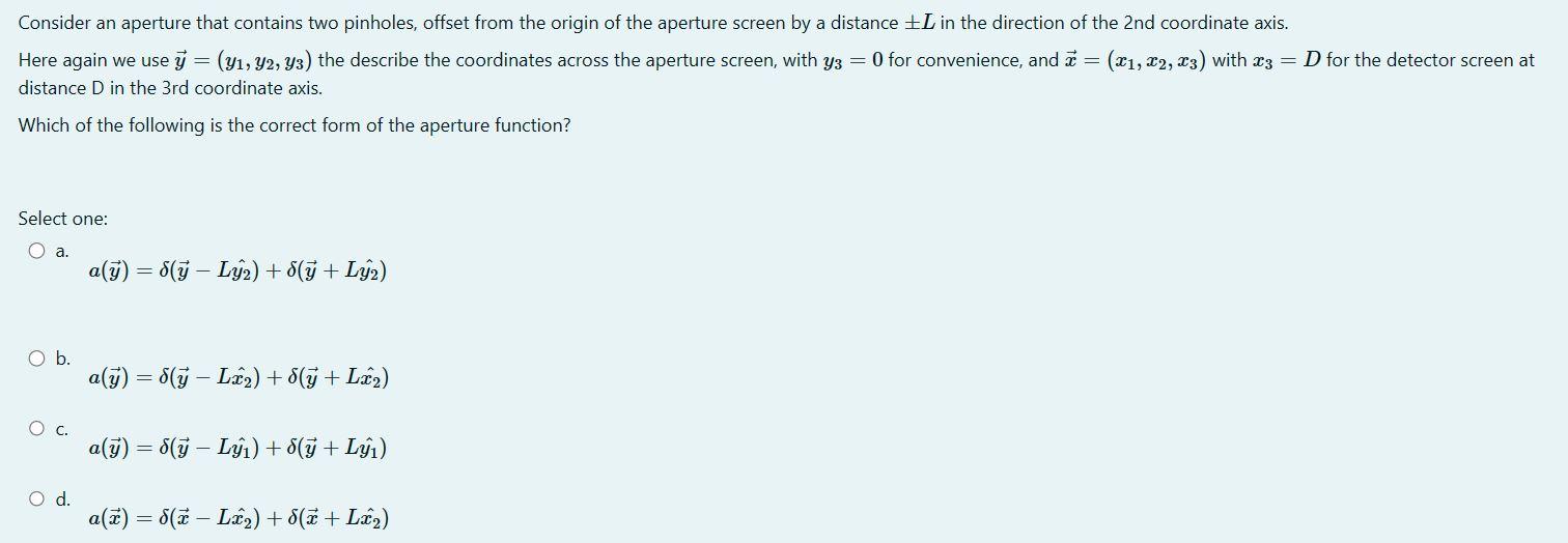 Solved Consider an aperture that contains two pinholes, | Chegg.com
