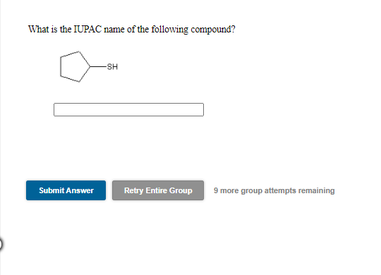 Solved What is the IUPAC name of the following compound? SH | Chegg.com