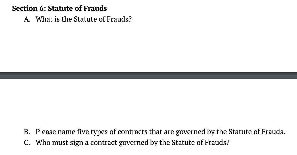 Solved Section 6: Statute of Frauds A. What is the Statute | Chegg.com