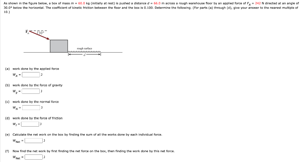 Solved 10.) (a) work done by the applied force WA=J (b) work | Chegg.com