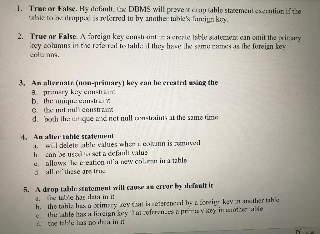 Solved 1. True or False. By default, the DBMS will prevent | Chegg.com