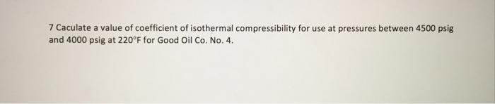 Solved 7 Caculate a value of coefficient of isothermal | Chegg.com