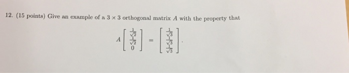 Solved Give an example of a 3 times 3 orthogonal matrix A | Chegg.com
