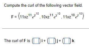 Solved Compute the curl of the following vector field. | Chegg.com