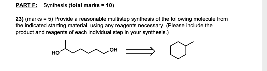 Solved PART F: Synthesis (total marks = 10) 23) (marks = 5) | Chegg.com