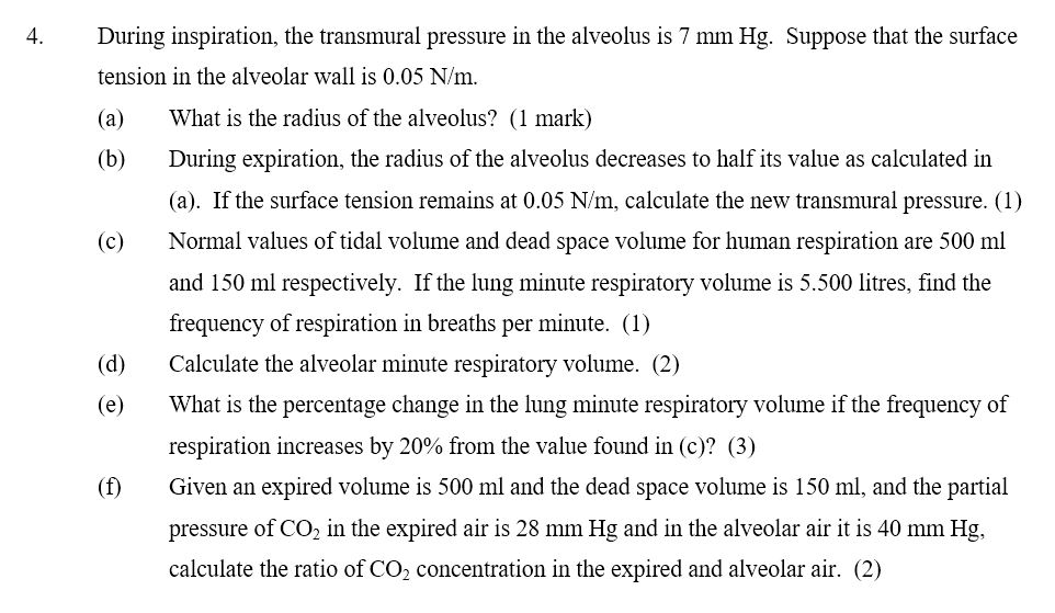Solved 4. During inspiration, the transmural pressure in the | Chegg.com