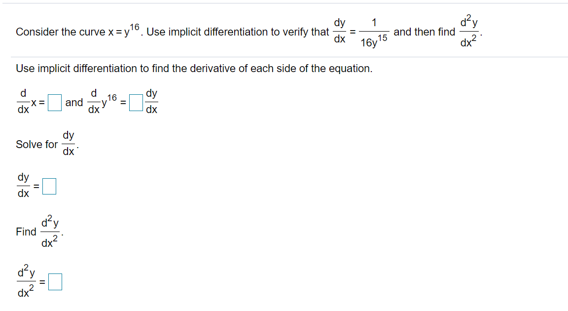 Solved 1 dy Consider the curve x = y16. Use implicit | Chegg.com