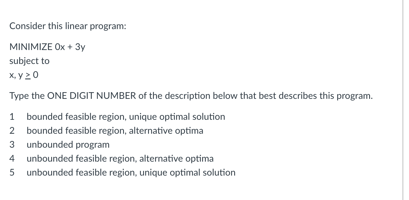 Solved Consider this linear program:MINIMIZE 0x+3ysubject | Chegg.com