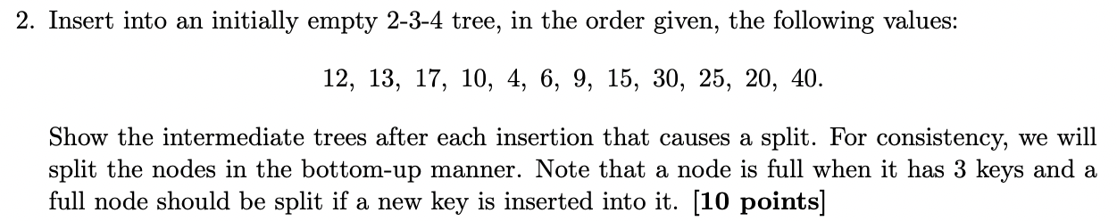 Solved 12,13,17,10,4,6,9,15,30,25,20,40 Show the | Chegg.com