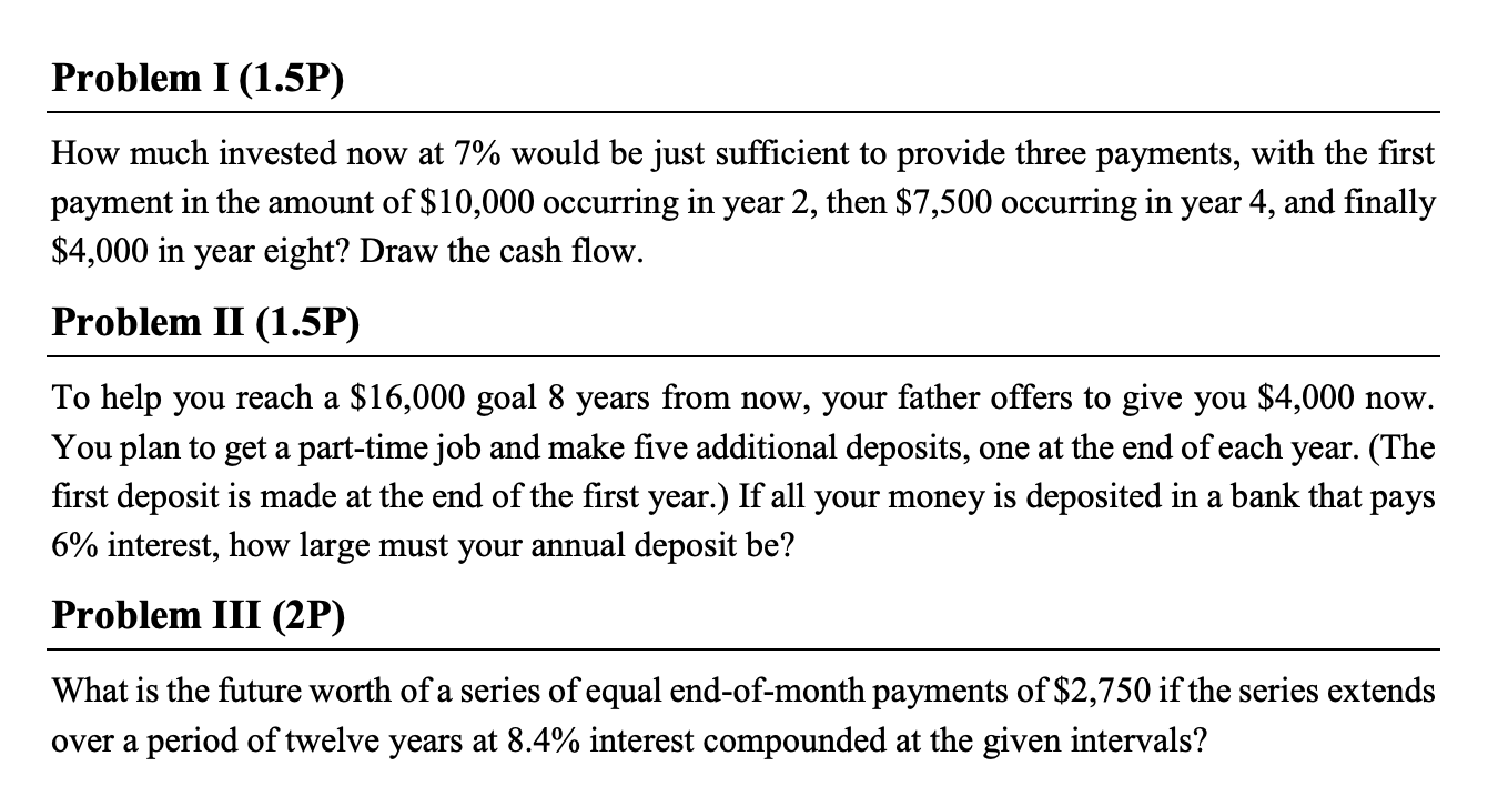 Solved How much invested now at 7% would be just sufficient | Chegg.com