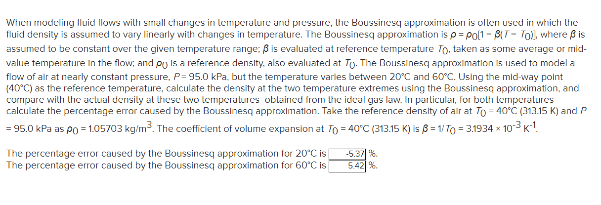 Solved When modeling fluid flows with small changes in | Chegg.com