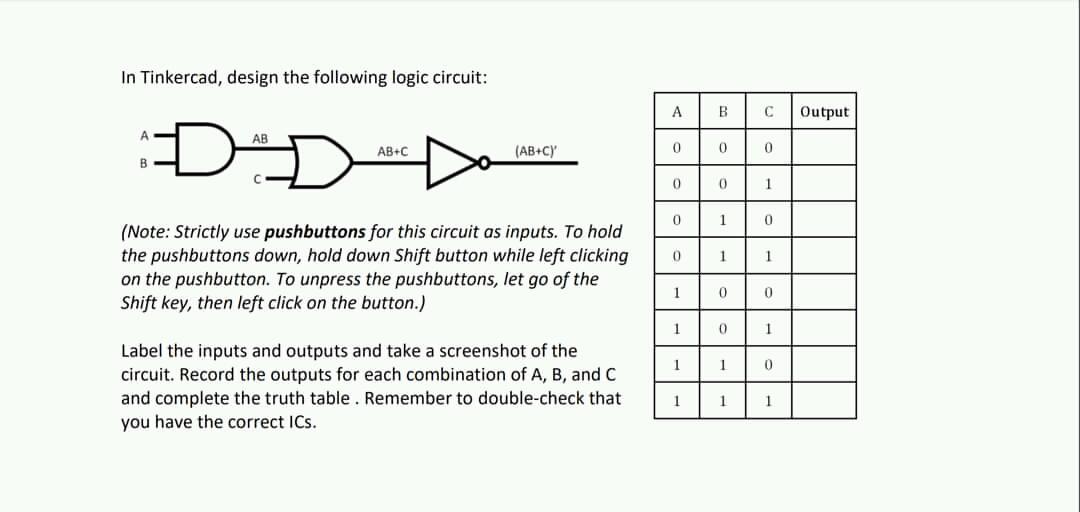 Solved In Tinkercad, design the following logic circuit: A B | Chegg.com