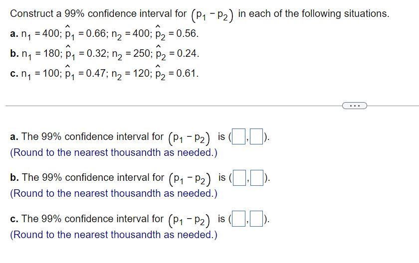 Solved Construct a 99% confidence interval for (p1−p2) in | Chegg.com