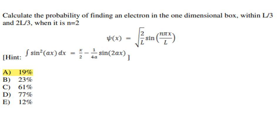 Solved Calculate the probability of finding an electron in | Chegg.com