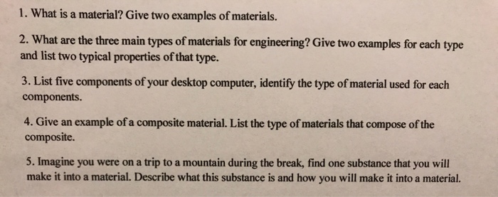Solved What is a material? Give two examples of materials. | Chegg.com