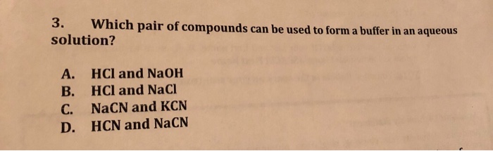 Solved 3 W Solution Hich Pair Of Compounds Can Be Used To