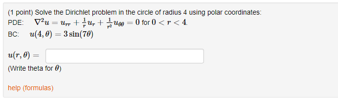 Solved (1 point) Solve the Dirichlet problem in the circle | Chegg.com