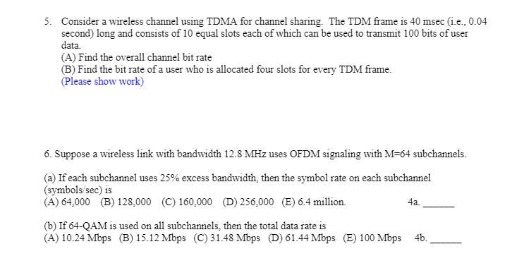Solved 5. Consider a wireless channel using TDMA for channel | Chegg.com