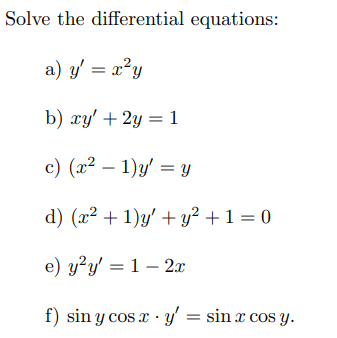 Solved Solve the differential equations: a) y′=x2y b) | Chegg.com