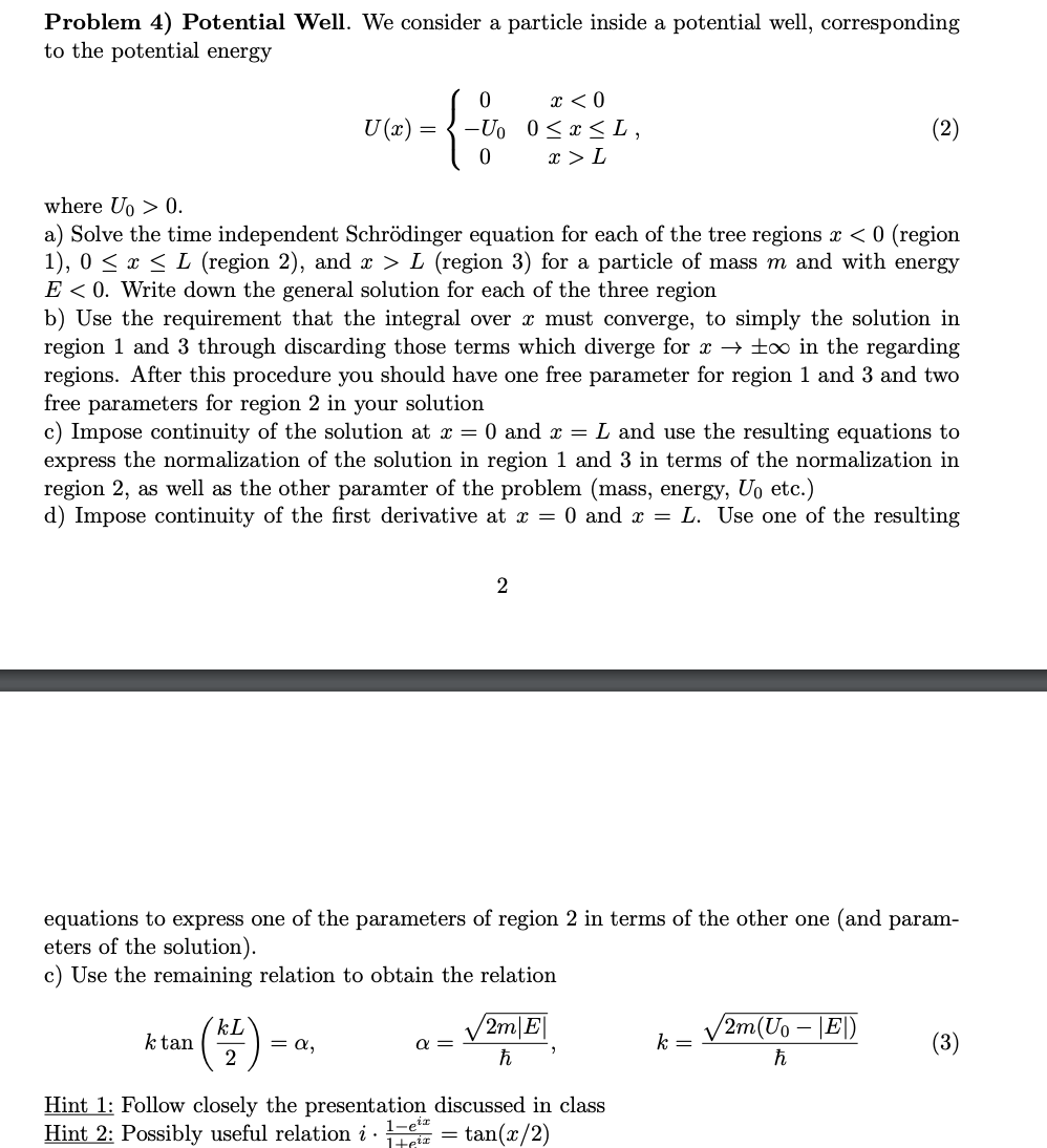 Solved Problem 4) Potential Well. We consider a particle | Chegg.com