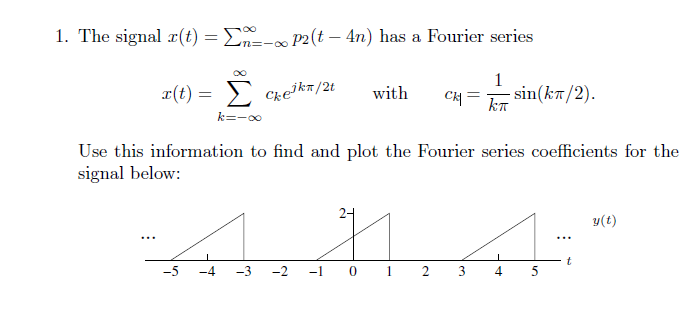 Solved The signal x(t)=∑n=−∞∞p2(t−4n) has a Fourier series | Chegg.com