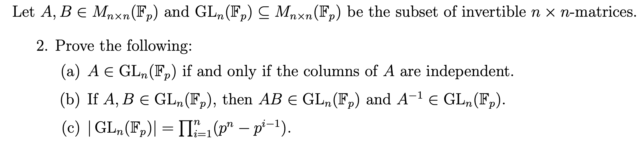 Solved Let A, B e Mnxn(Fp) and GLn(Fp) C Mnxn(Fp) be the | Chegg.com