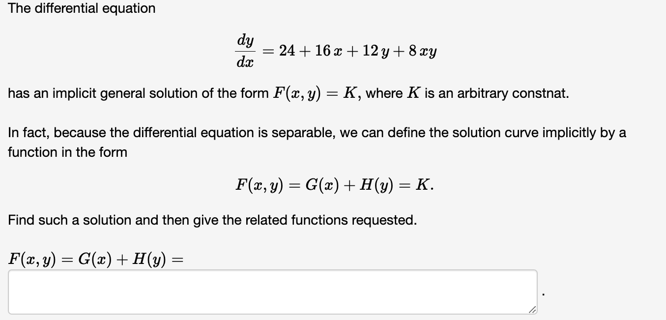 Solved The differential equation dxdy=24+16x+12y+8xy has an | Chegg.com