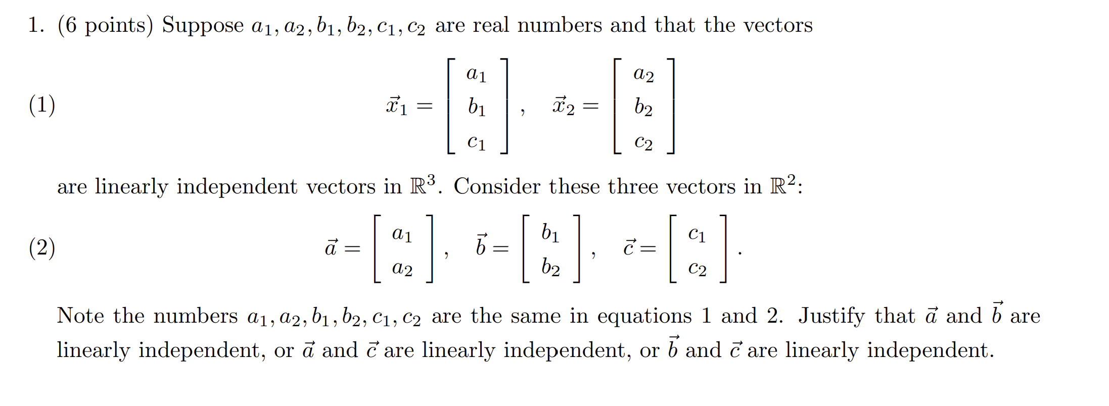 Solved 1. (6 points) Suppose a1,a2,b1,b2,c1,c2 are real | Chegg.com