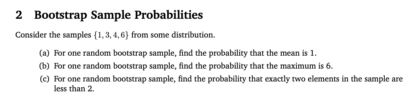 Solved 2 Bootstrap Sample Probabilities Consider the samples | Chegg.com