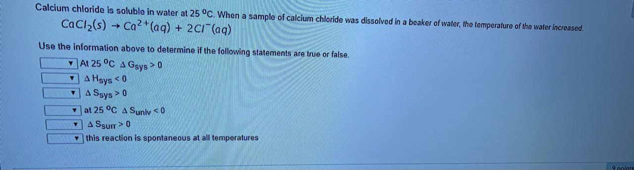 Solved Calcium chloride is soluble in water at 25°C. When a | Chegg.com