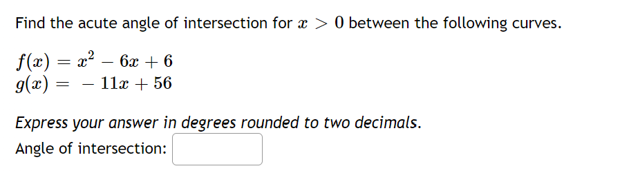 Solved Find the acute angle of intersection for x > 0 | Chegg.com