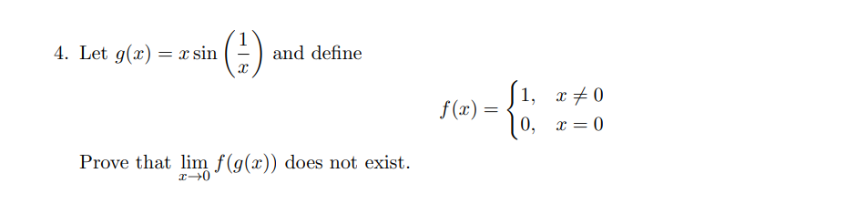 Solved Let g(x)=xsin(x1) and define f(x)={1,0,x =0x=0 Prove | Chegg.com