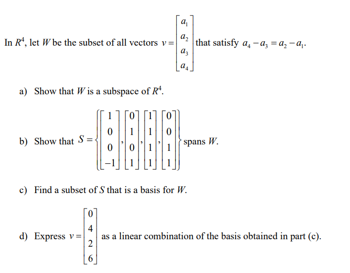 Solved a a2 In R4, let W be the subset of all vectors v = | Chegg.com