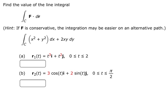 Solved Find the value of the line integral integral_C F | Chegg.com